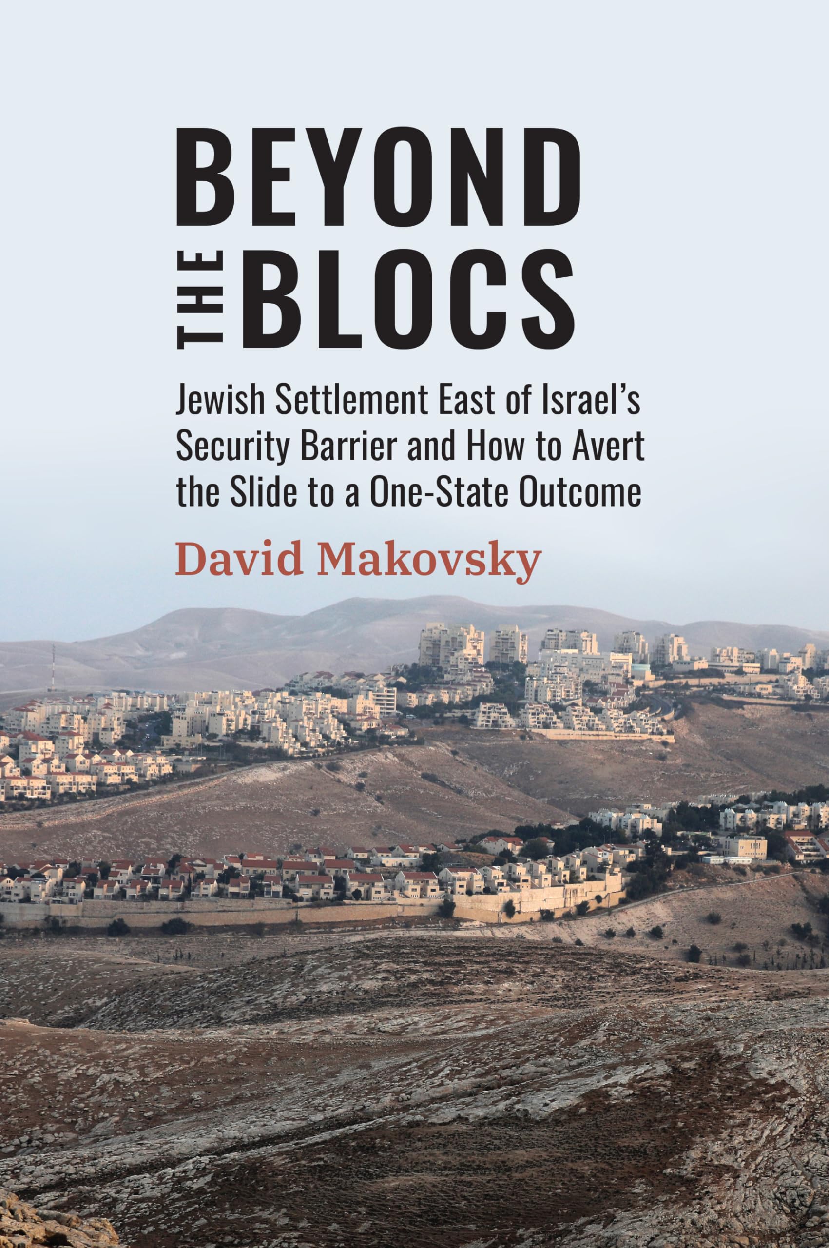 Beyond the Blocs: Makovsky, David: 9781538182963: Amazon.com: Books