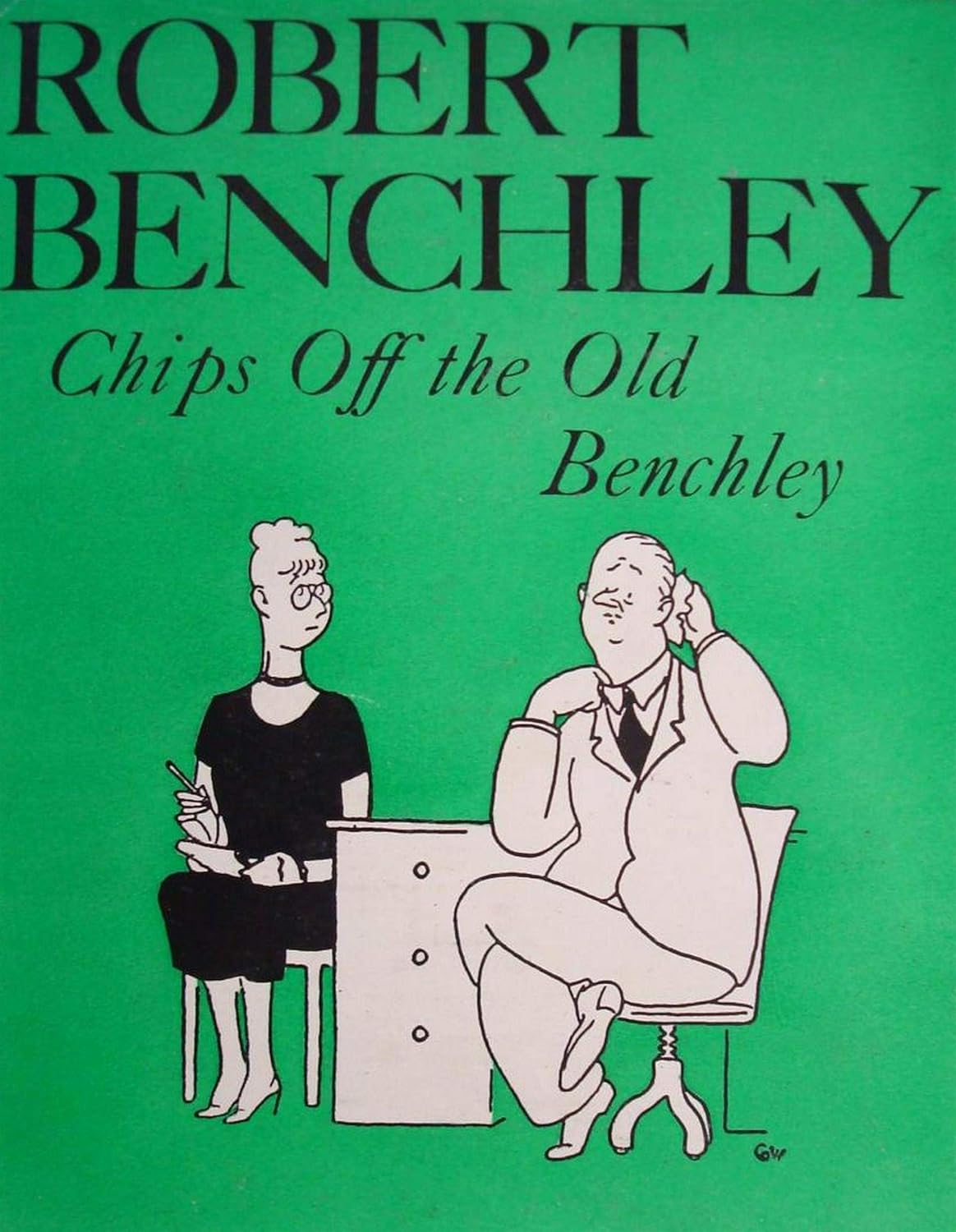 Chips Off the Old Benchley - Kindle edition by Robert Benchley ...