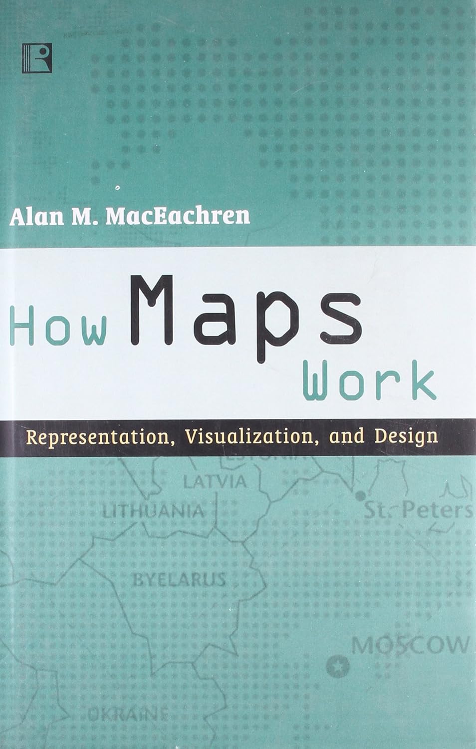 Amazon.in: Buy How Maps Work: Representation, Visualization, and Design ...