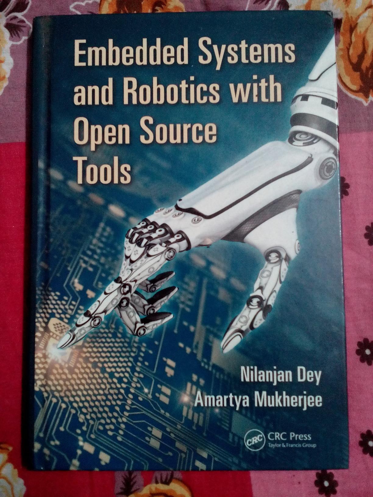 Buy EMBEDDED SYSTEMS AND ROBOTICS WITH OPEN SOURCE TOOLS Book Online at ...