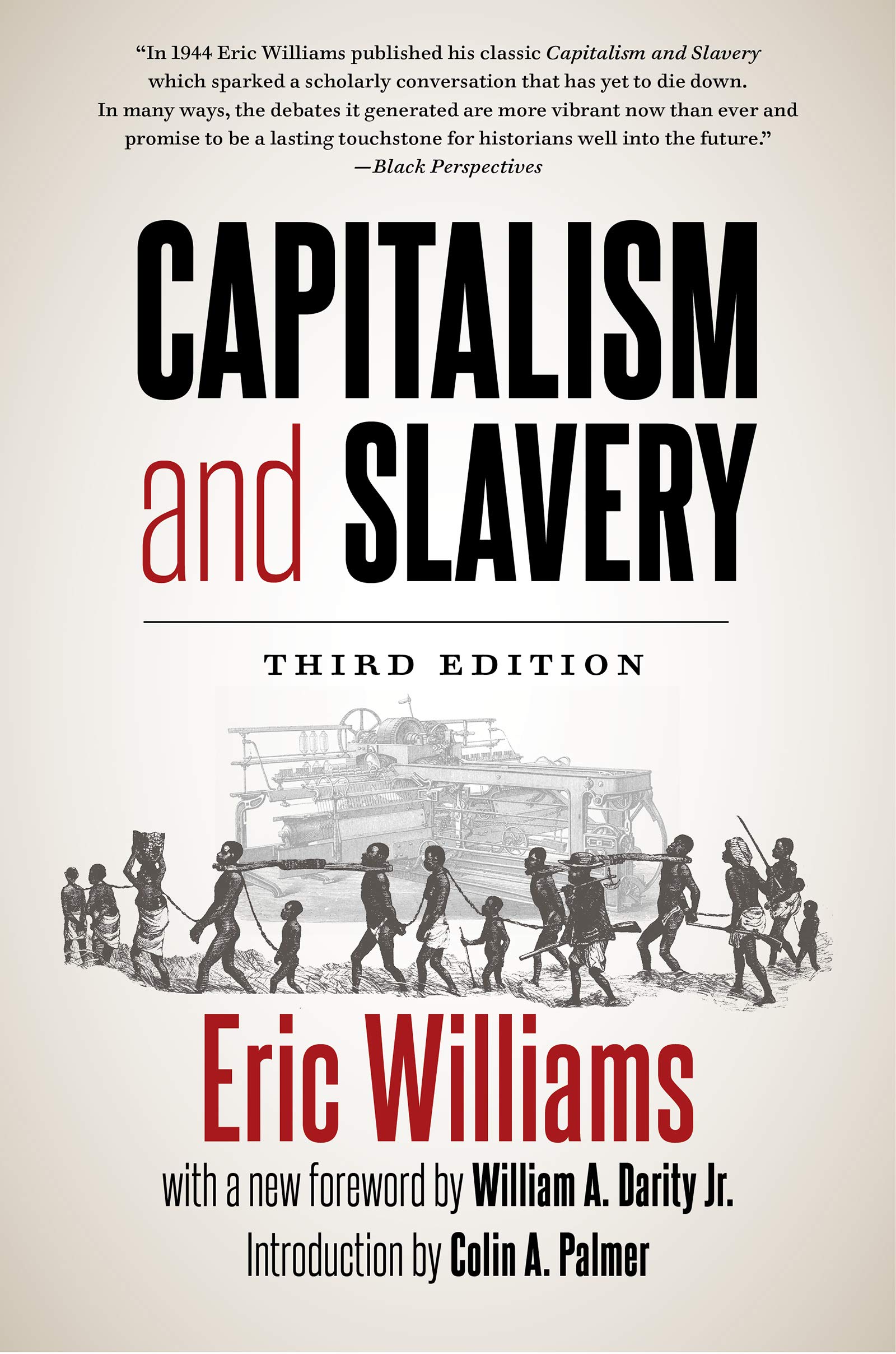 Capitalism & Slavery: Williams, Eric, Palmer, Colin A., Darity, William ...