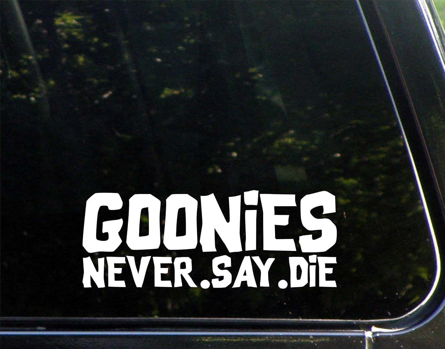 Amazon.com: Goonies Never Say Die (8" x 3") Die Cut Vinyl Decal/Bumper ...