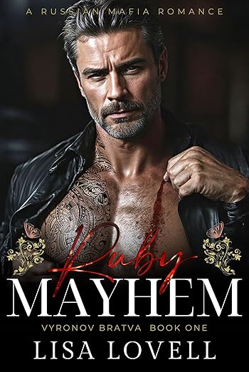 Ruby Mayhem: A Russian Mafia Romance (Vyronov Bratva Book 1) eBook : Lovell, Lisa: Amazon.co.uk ...