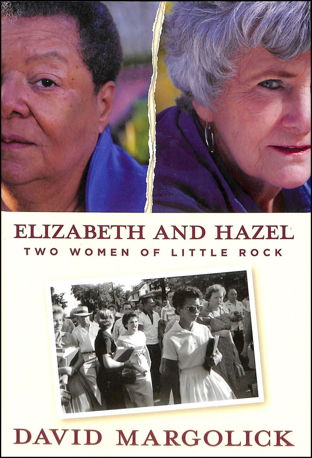 Elizabeth and Hazel: Two Women of Little Rock: Margolick, David ...