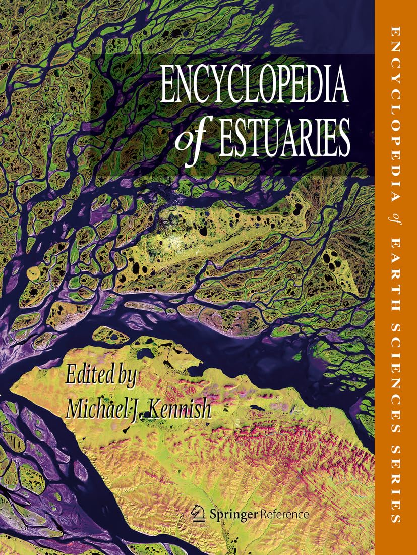 Encyclopedia of Estuaries (Encyclopedia of Earth Sciences Series ...