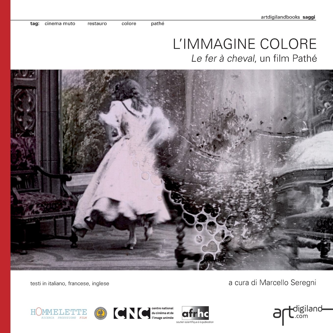 L’immagine colore. Le fer à cheval, un film Pathé : Seregni, Marcello ...