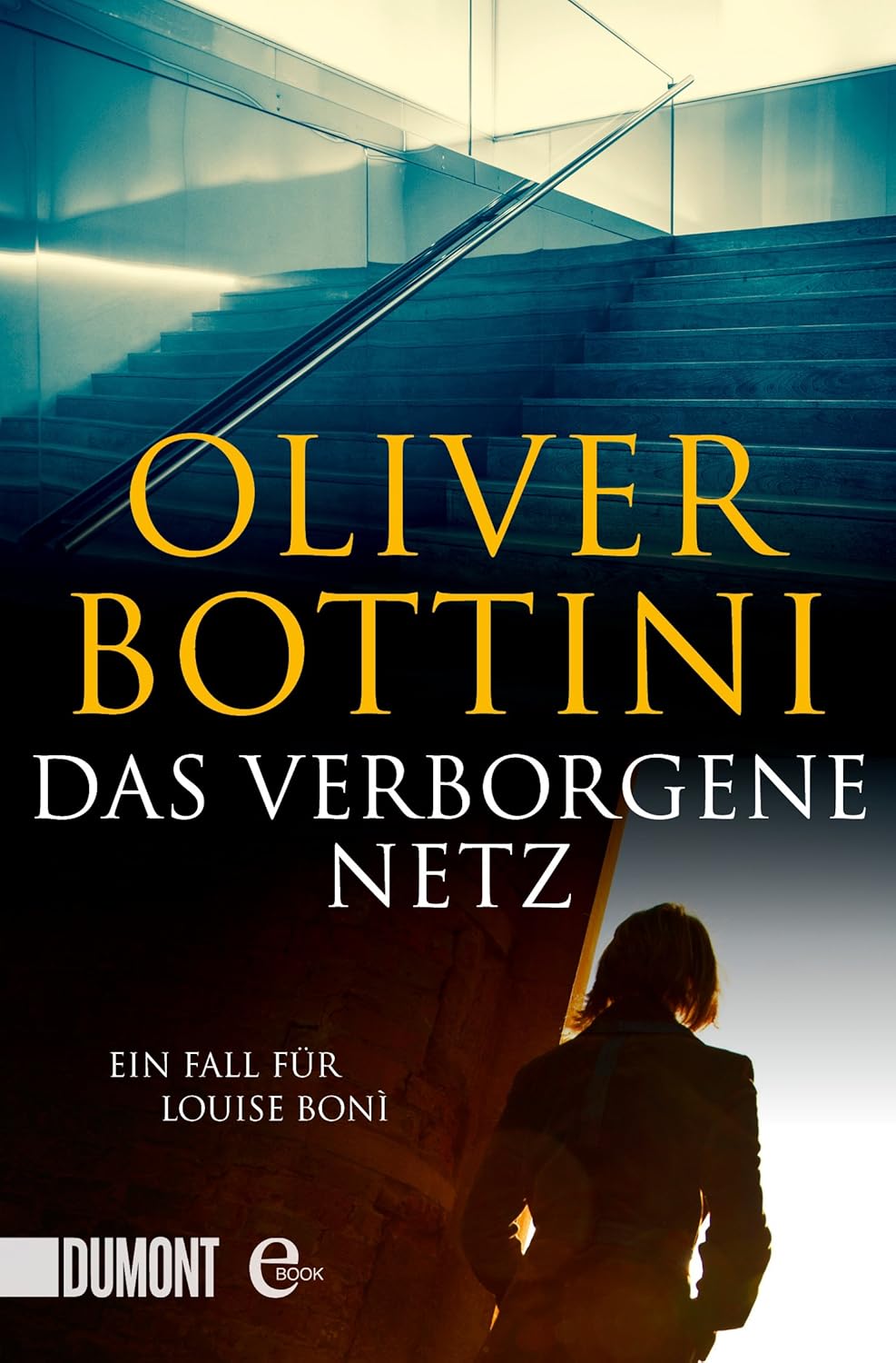 Das verborgene Netz: Ein Fall für Louise Bonì eBook : Bottini, Oliver: Amazon.de: Kindle-Shop