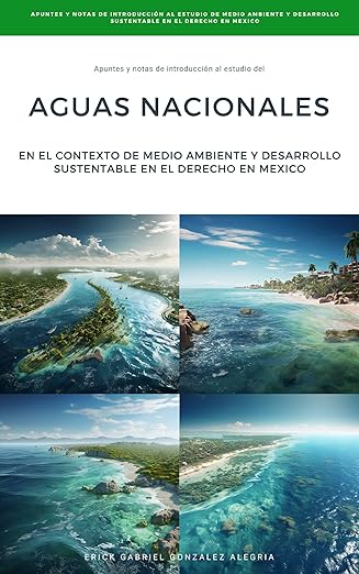 Apuntes y Notas de Introducción de las AGUAS NACIONALES en el contexto ...
