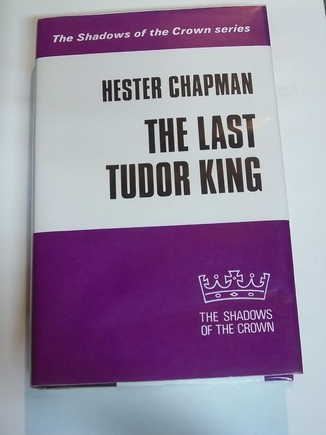 Amazon.com: The Last Tudor King (U): 9780854566372: Chapman, Hester: Books