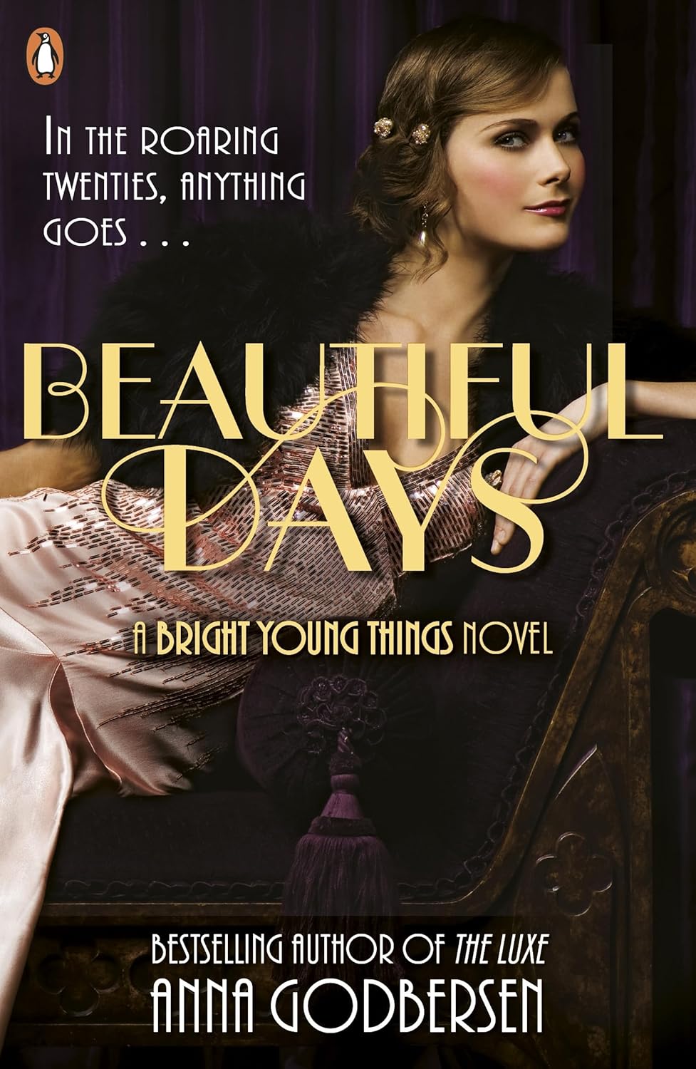 Beautiful Days (Bright Young Things): Amazon.co.uk: Godbersen, Anna ...