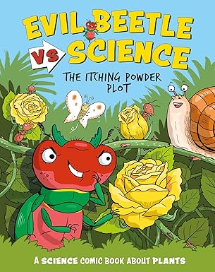 The Itching Powder Plot: A Science Comic Book About Plants : Mason ...