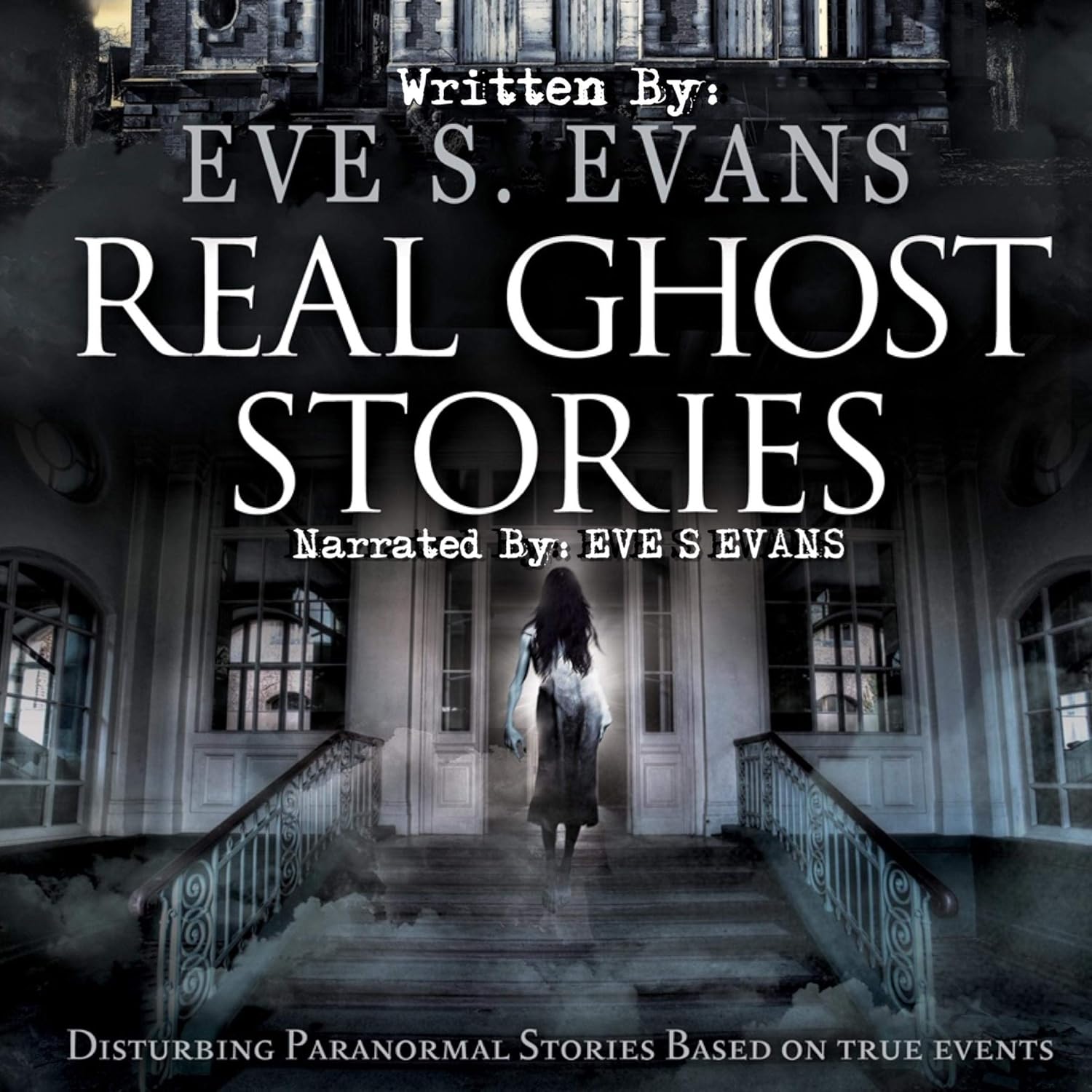 Amazon.com: Real Ghost Stories: Disturbing Paranormal Stories Based on ...