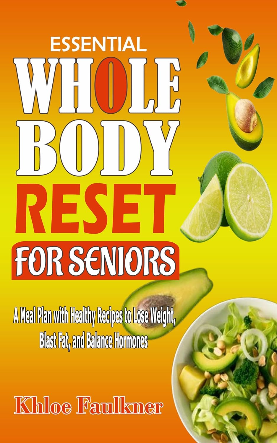 Essential Whole Body Reset for Seniors: Balance Hormones, Reset ...