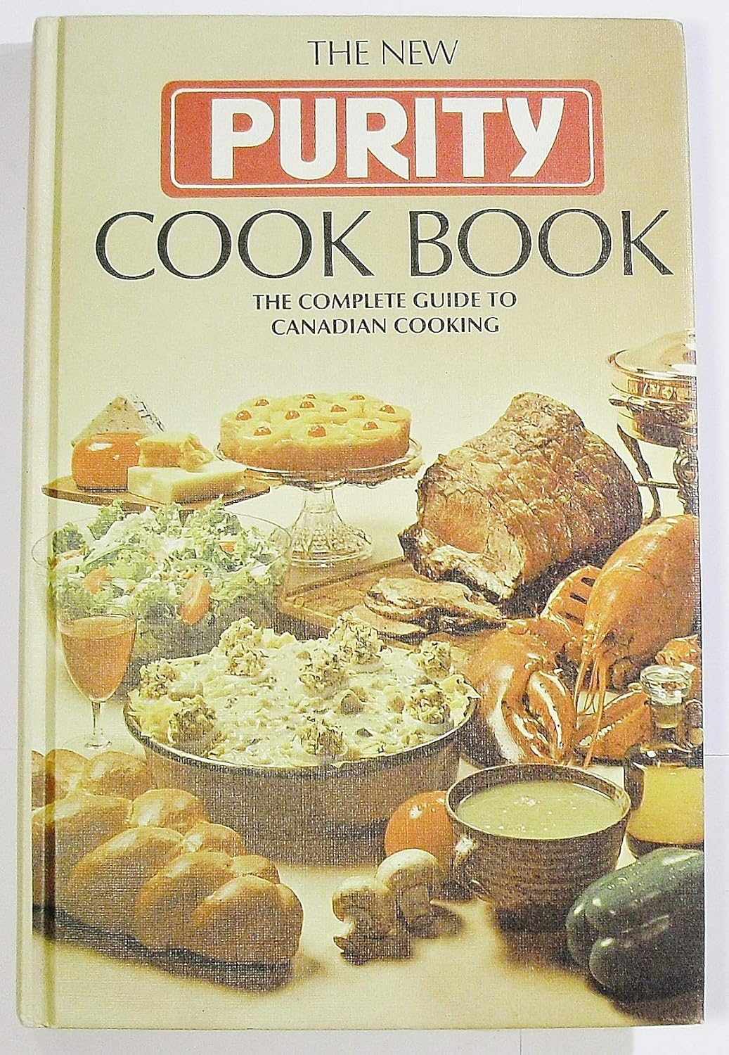 PURITY COOK BOOK the Complete Guide to Canadian Cooking: SCOTT, Anna ...