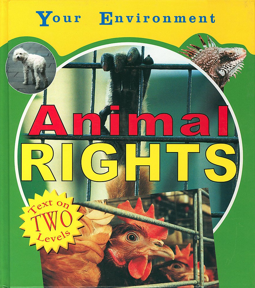 Animal Rights (Your Environment): Julia Allen, Margaret Iggulden ...