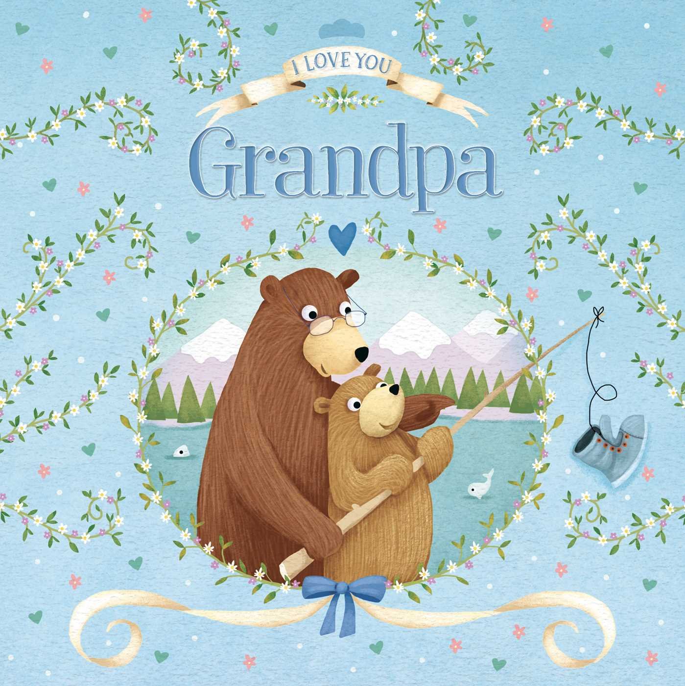 Amazon.com: I Love You Grandpa: 9781499881424: IglooBooks: Books