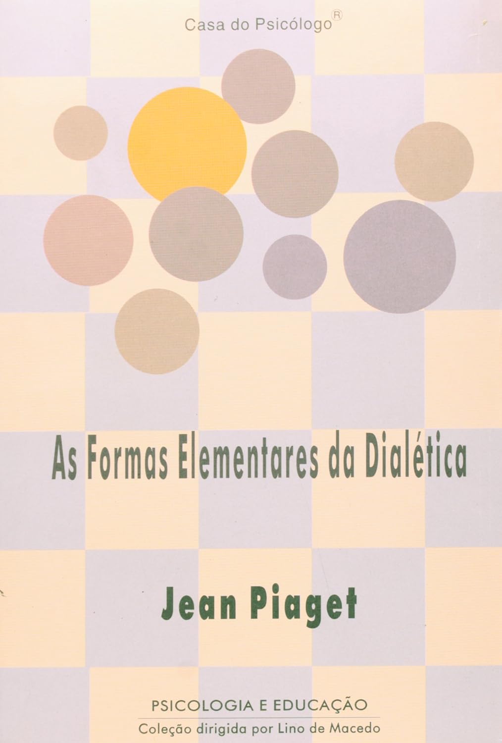 as formas elementares da dialetica: Amazon.co.uk: Jean Piaget ...