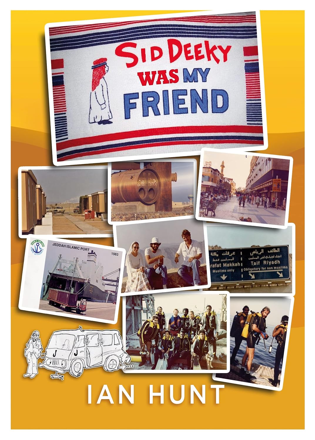 Sid Deeky Was My Friend: A portrait of the life of an expatriate during ...