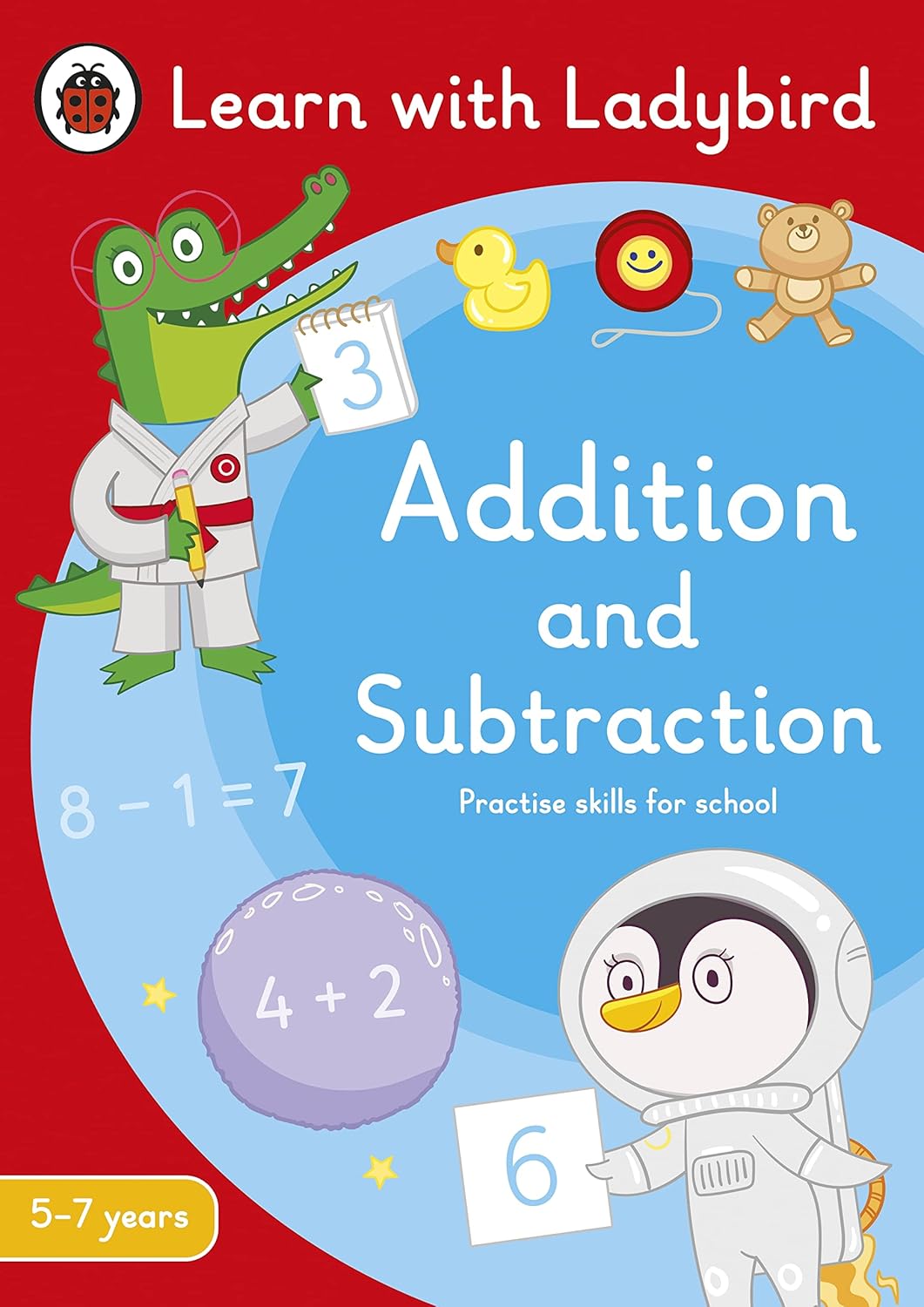 Addition and Subtraction: A Learn with Ladybird Activity Book 5-7 years ...