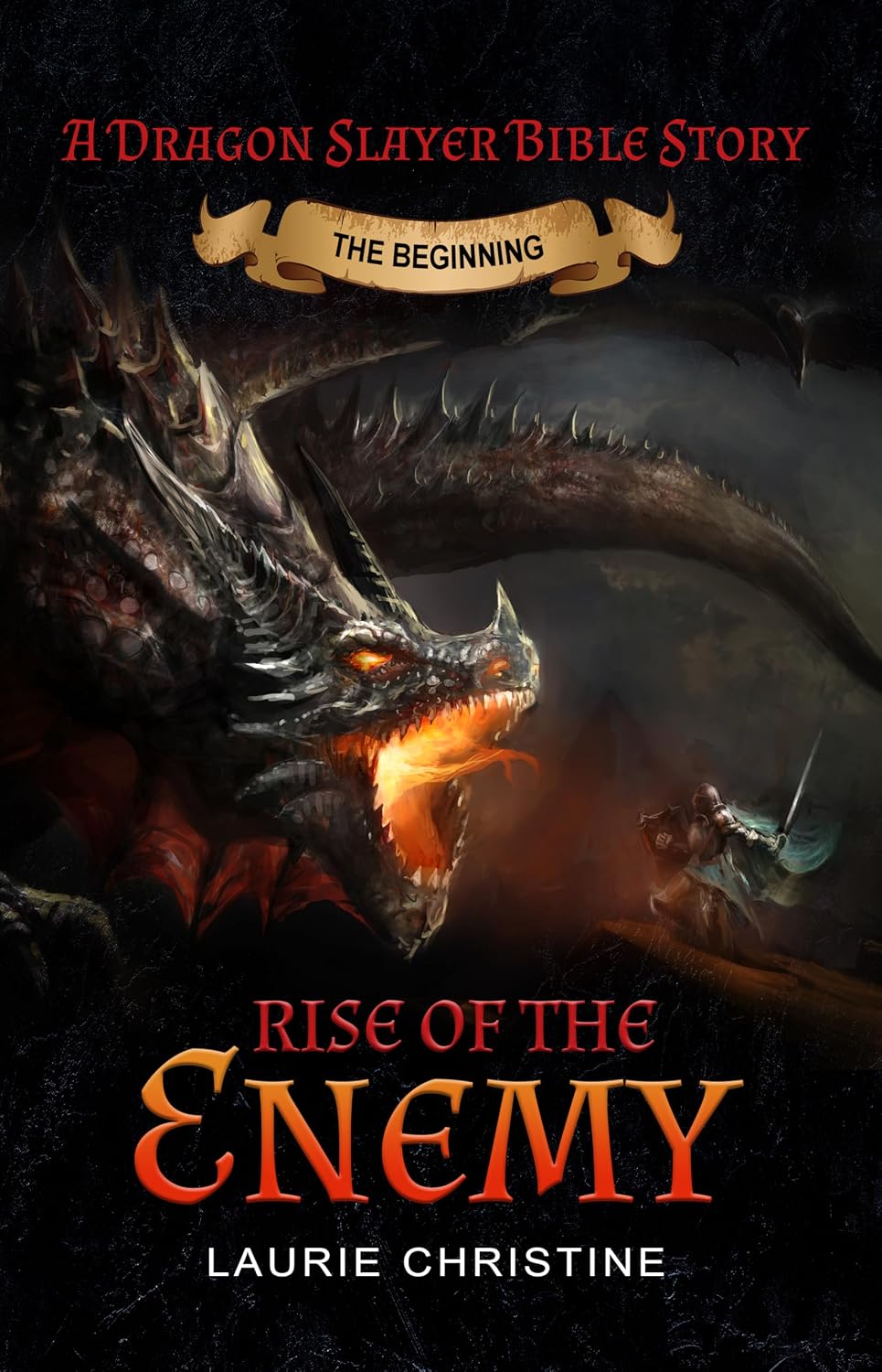 Rise of the Enemy, A Dragon Slayer Bible Story: A devotional book and ...