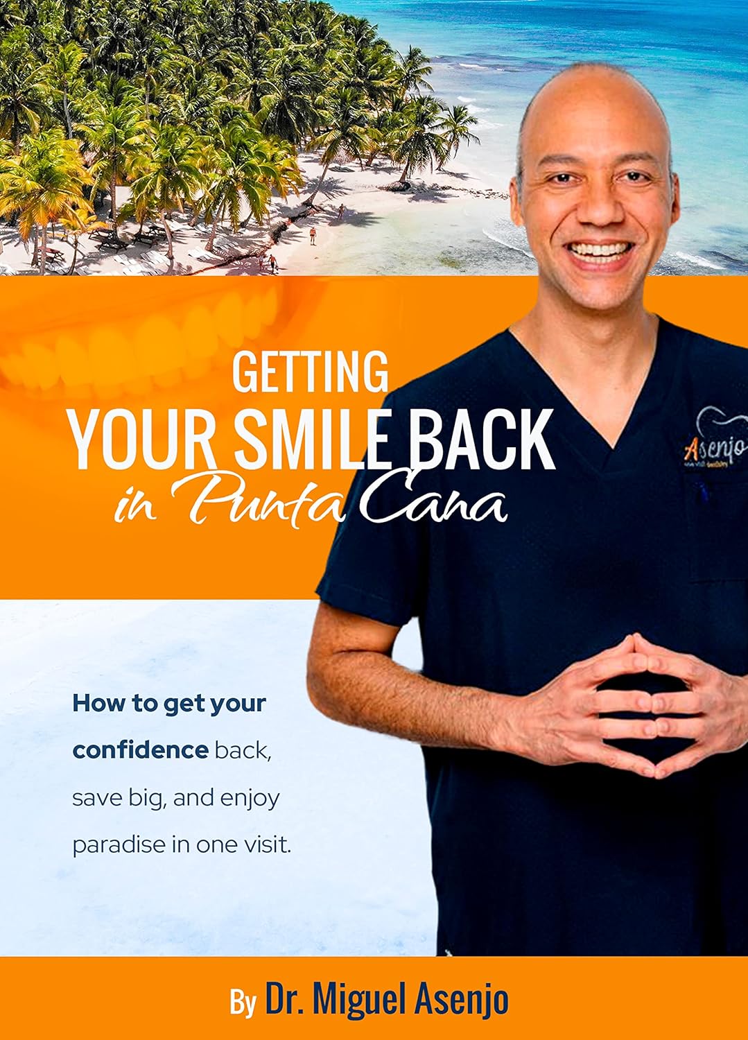 Amazon.com: Getting Your Smile Back In Punta Cana: How to get your ...
