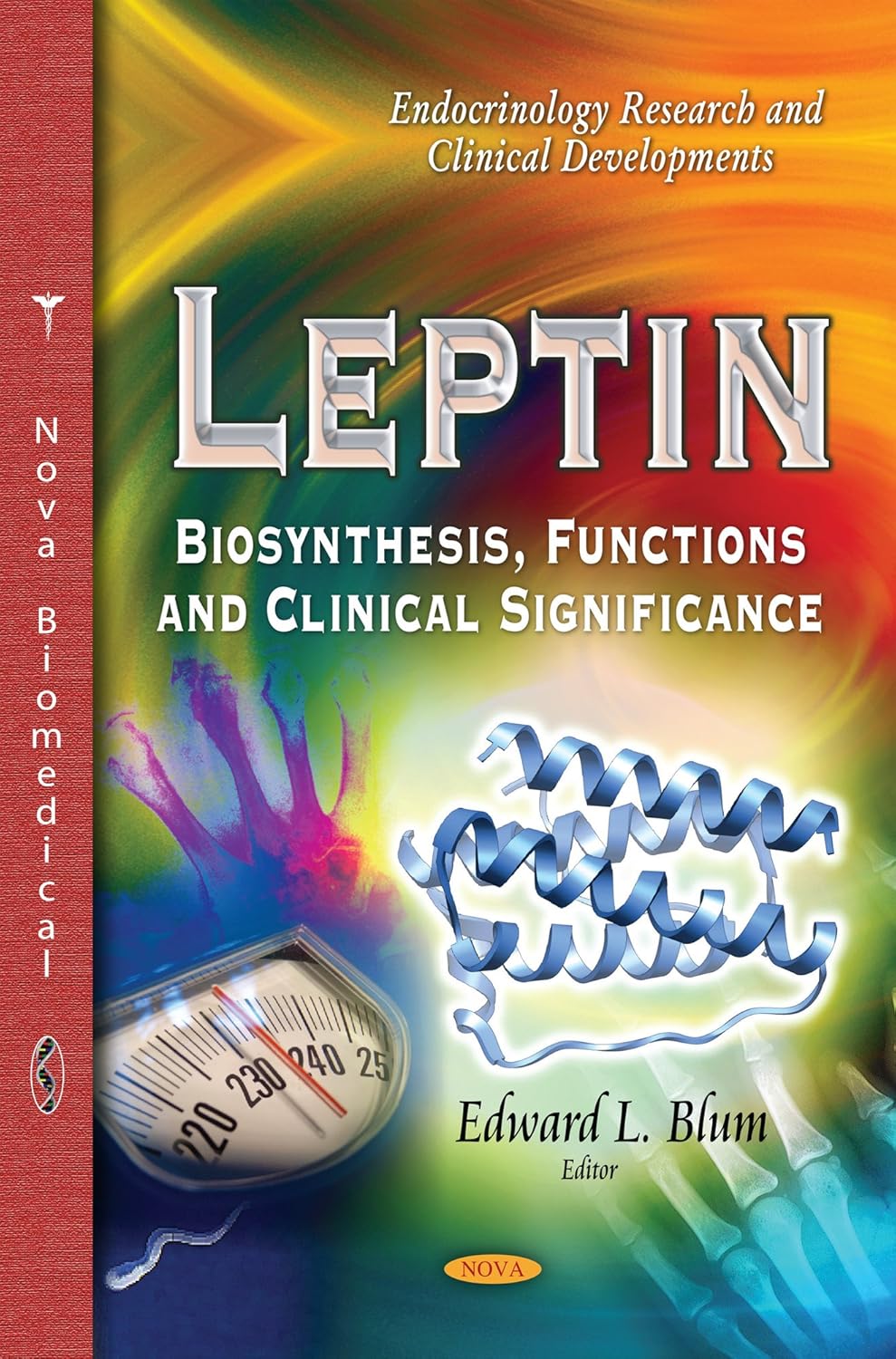 Leptin: Biosynthesis, Functions and Clinical Significance ...