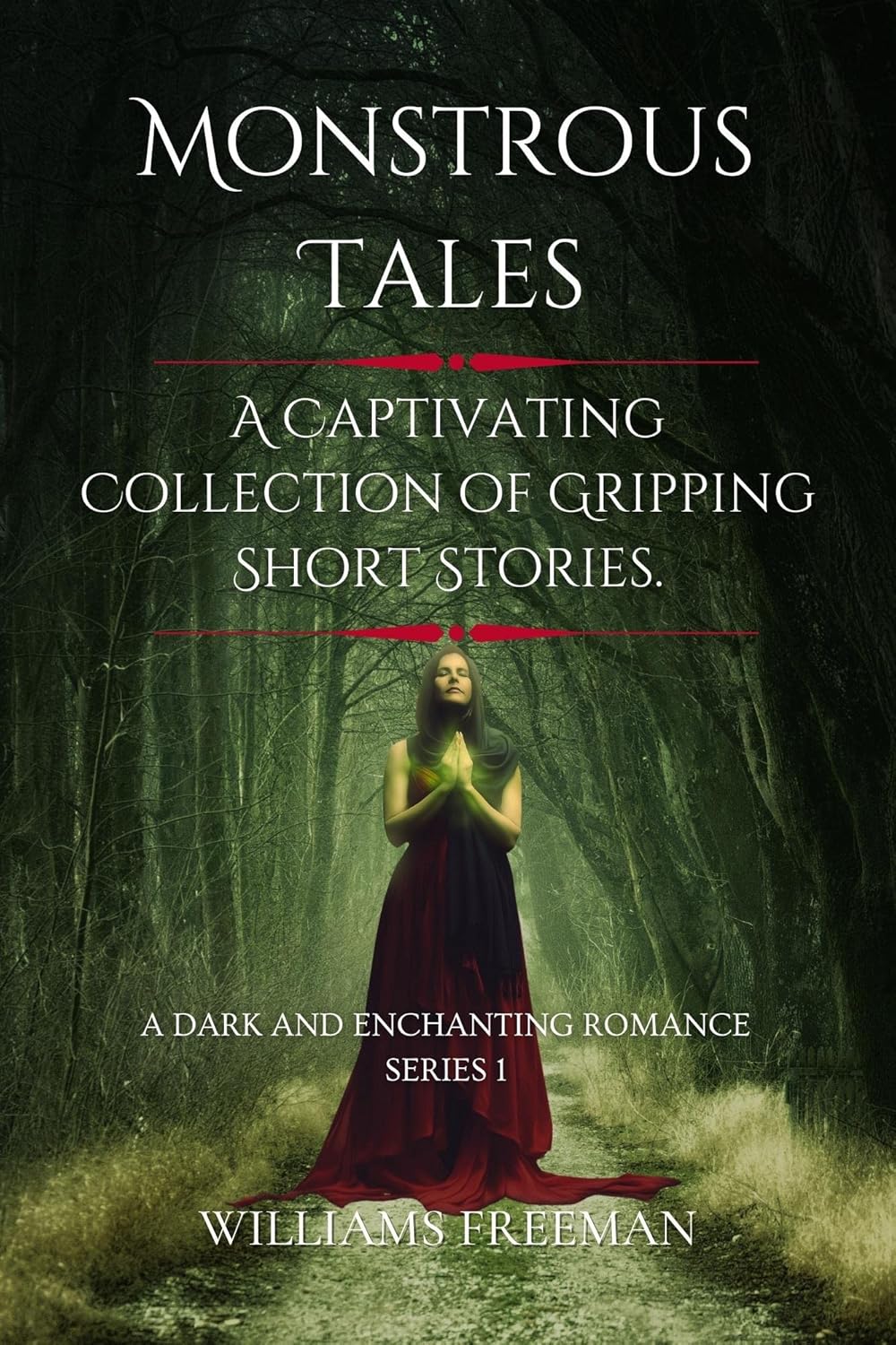 Monstrous Tales: A Captivating Collection of Gripping Short Stories. (A ...