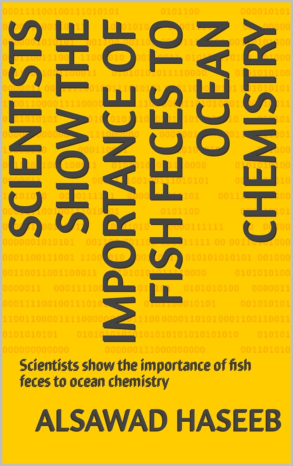 Scientists show the importance of fish feces to ocean chemistry ...