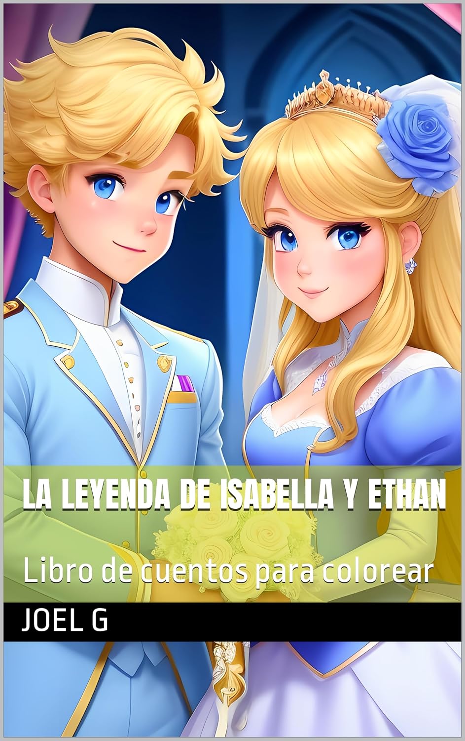 Amazon.com: La Leyenda de Isabella y Ethan: Libro de cuentos para ...