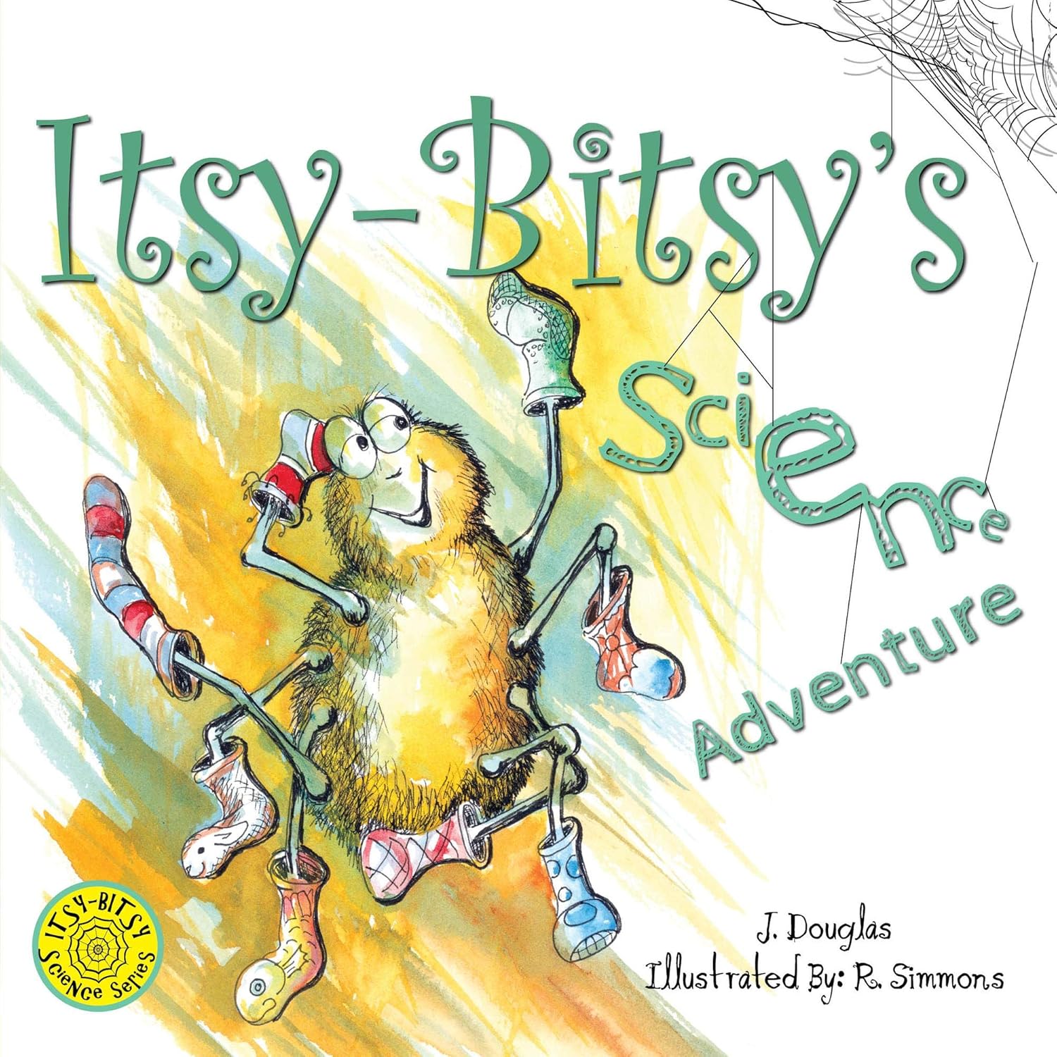 Itsy-Bitsy's Science Adventure (Itsy-Bitsy Science Series Book 1 ...