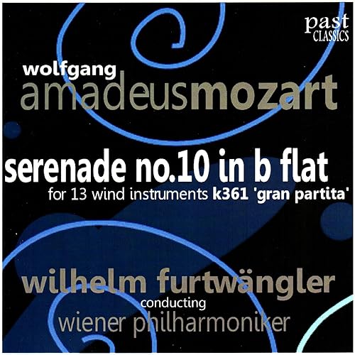 Mozart: Serenade No. 10 in B-Flat for 13 Wind Instruments, K. 361 ...