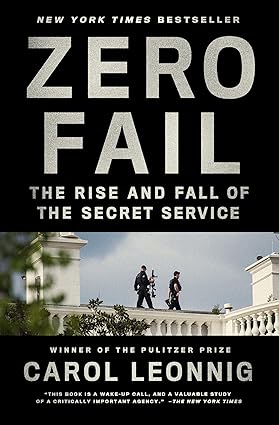 Zero Fail: The Rise and Fall of the Secret Service - Kindle edition by ...