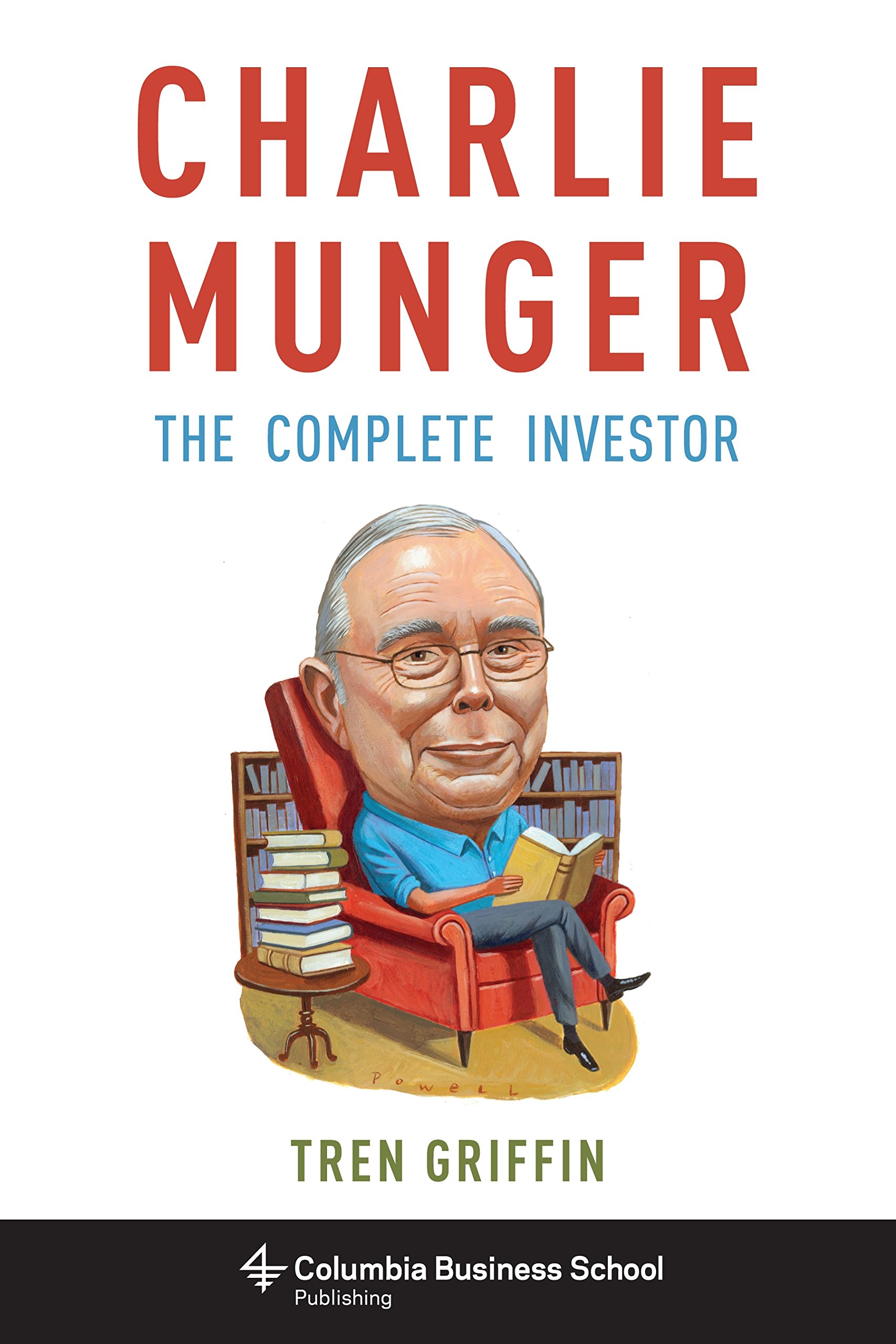 Charlie Munger: The Complete Investor (Columbia Business School ...
