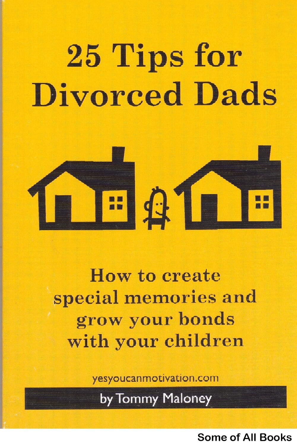 25 Tips for Divorced Dads: Tommy Maloney: 9780983238102: Amazon.com: Books