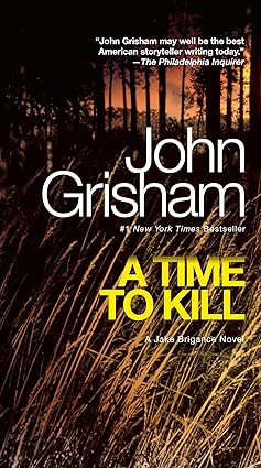 A Time to Kill: A Jake Brigance Novel: Grisham, John: 9780440245919 ...