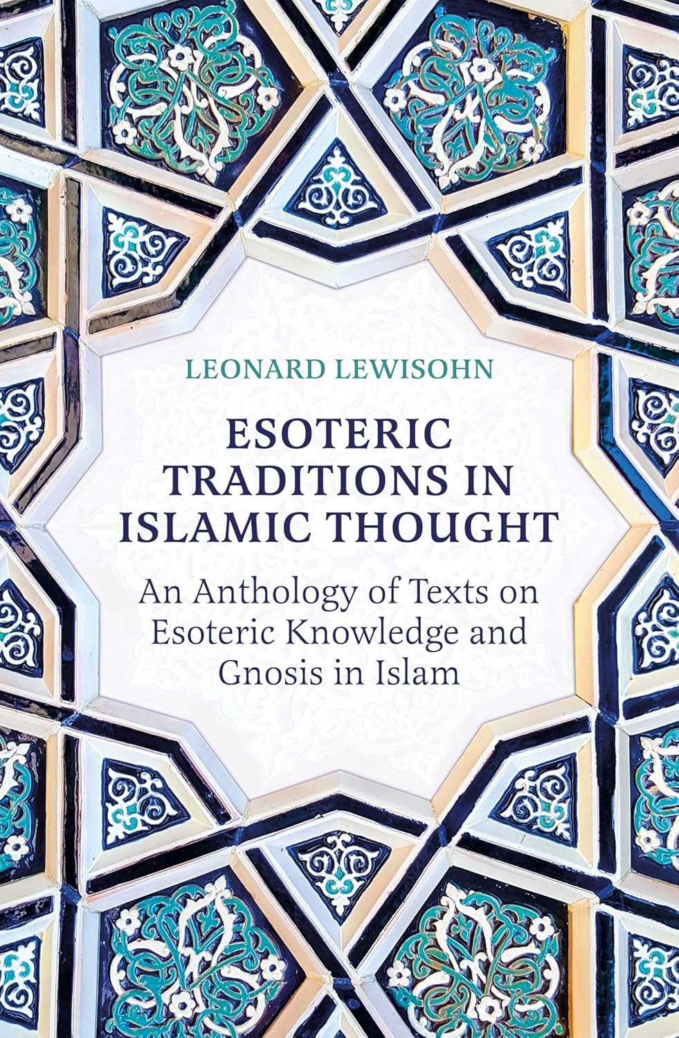 Amazon | Esoteric Traditions in Islamic Thought: An Anthology of Texts ...