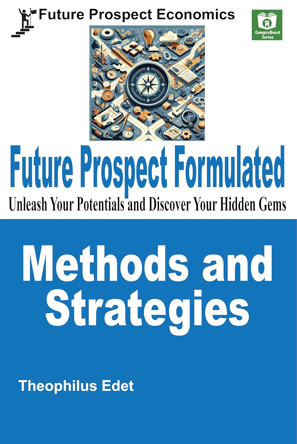 Amazon.com: Future Prospect Formulated Methods and Strategies: Unleash ...