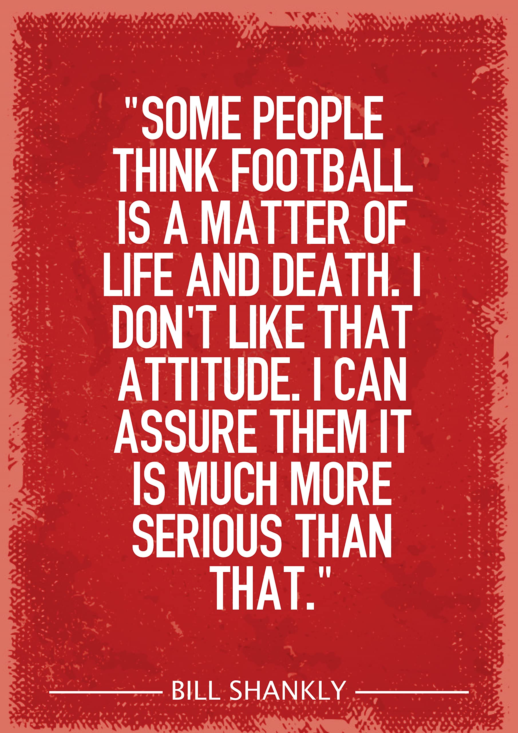 Shankly Quotes Bill Shankly Liverpool FC Classic Quote Photo