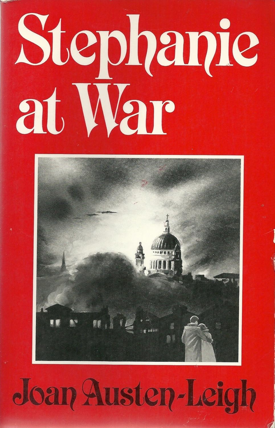 Stephanie at War: Joan Austen Leigh: 9780919998063: Amazon.com: Books