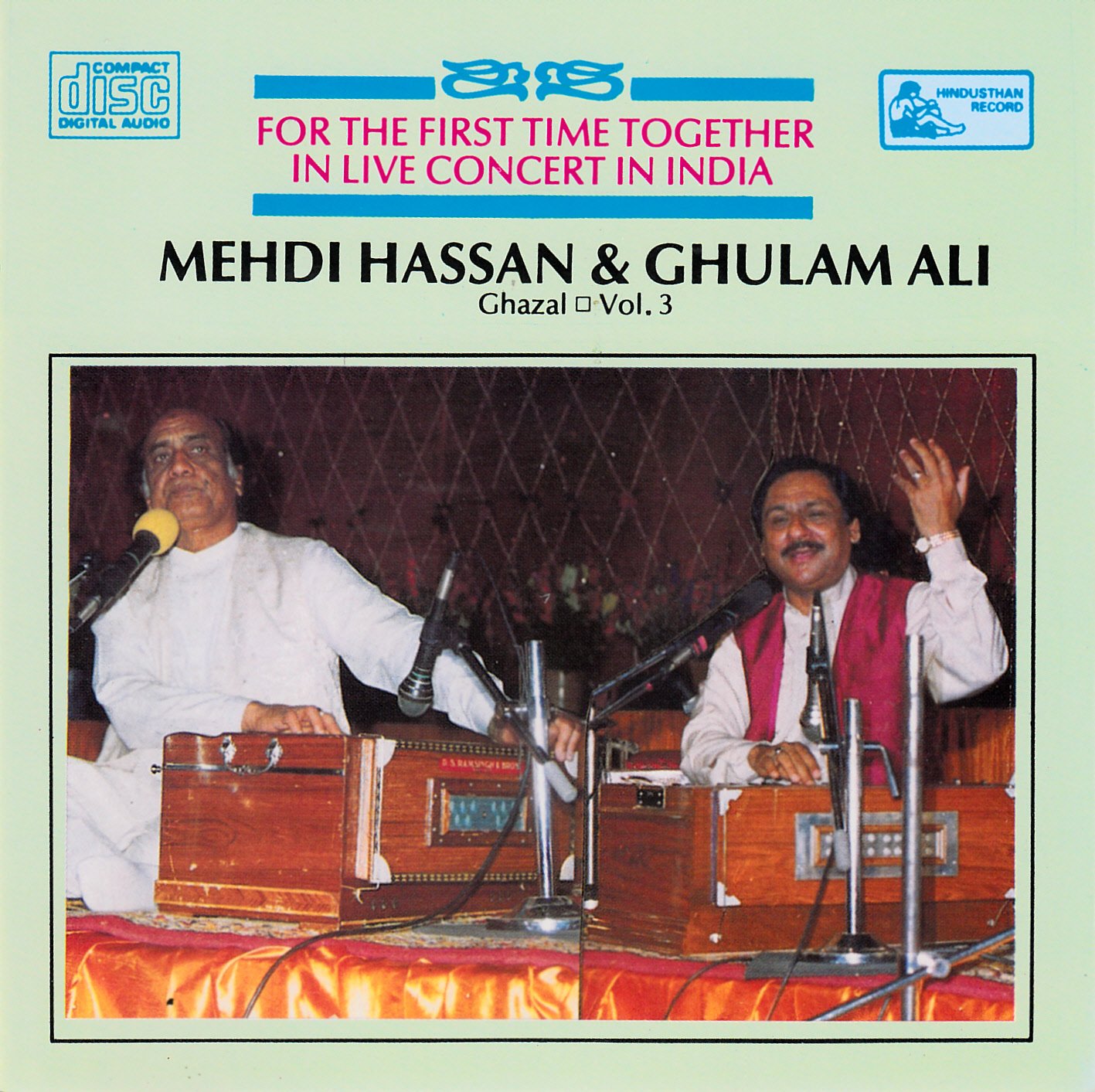 Mehdi Hassan & Ghulam Ali Ghazals Vol. 3 : For the First Time Together ...