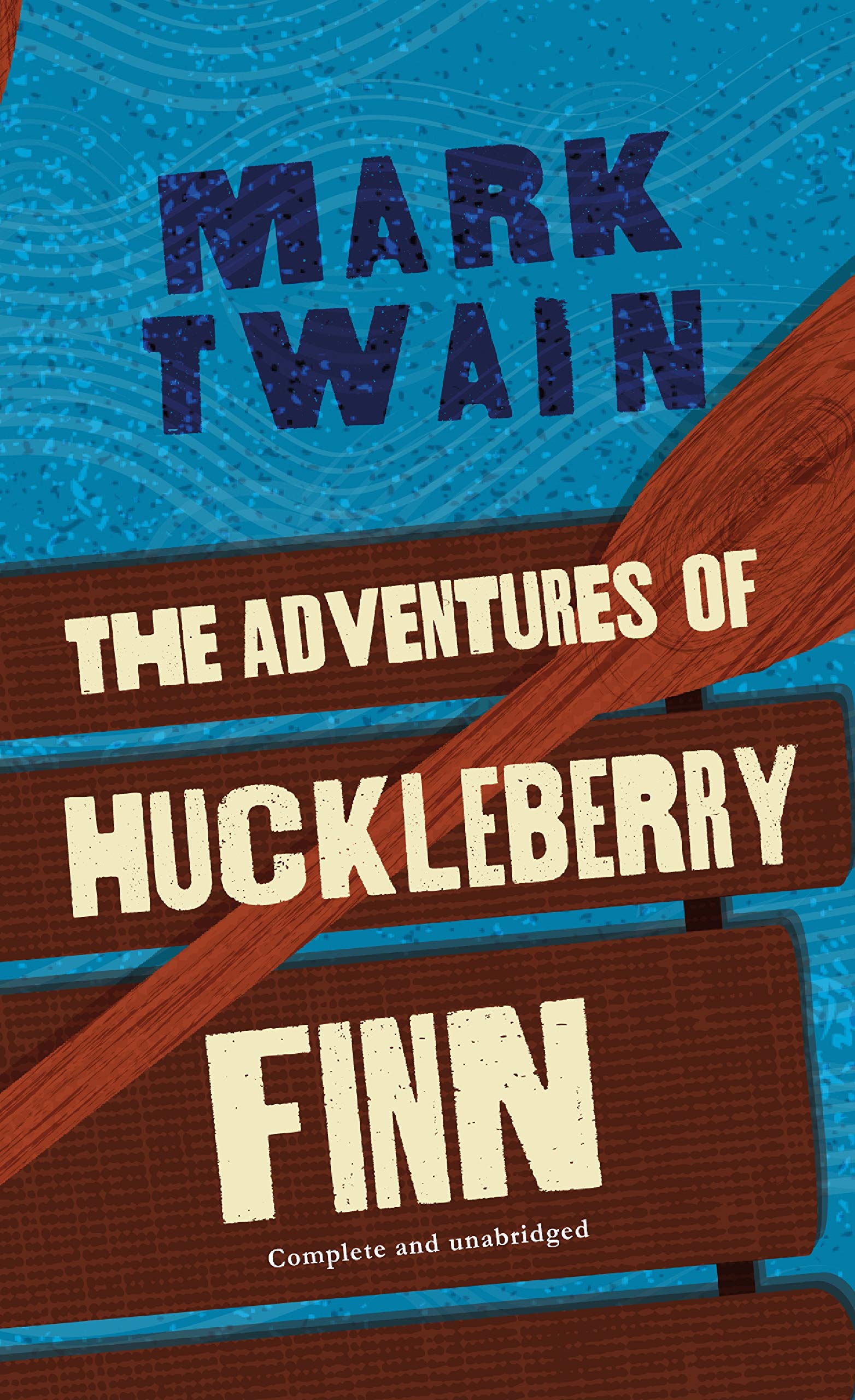 The Adventures of Huckleberry Finn (Tor Classics): Twain, Mark ...