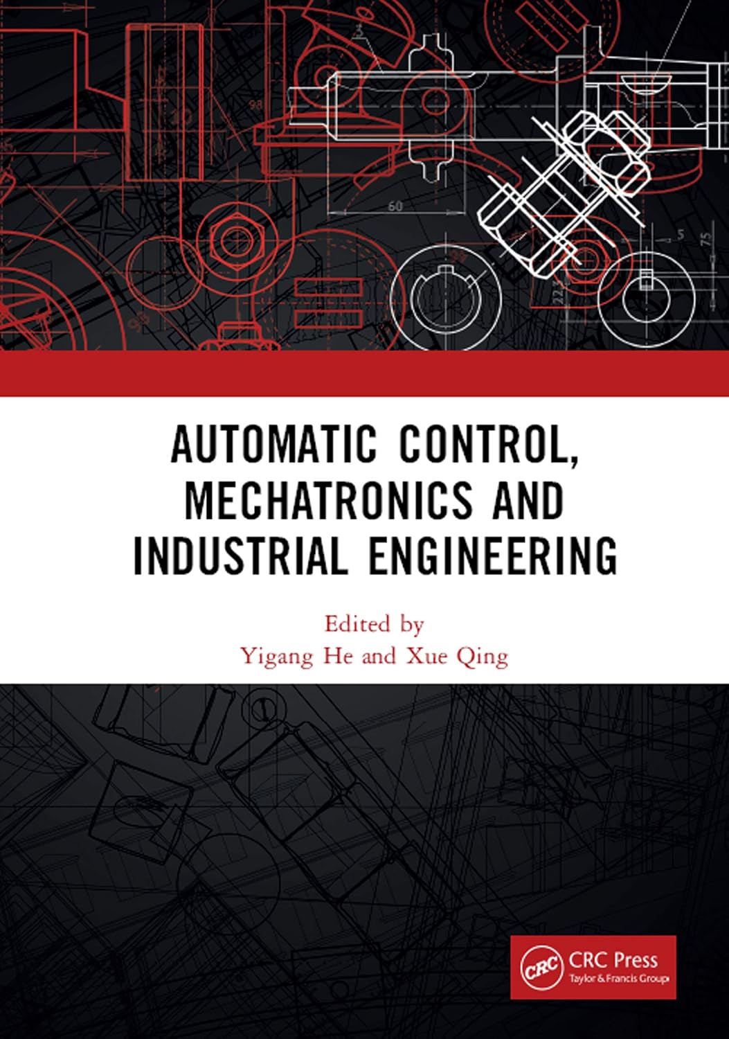 Automatic Control, Mechatronics and Industrial Engineering: Proceedings ...