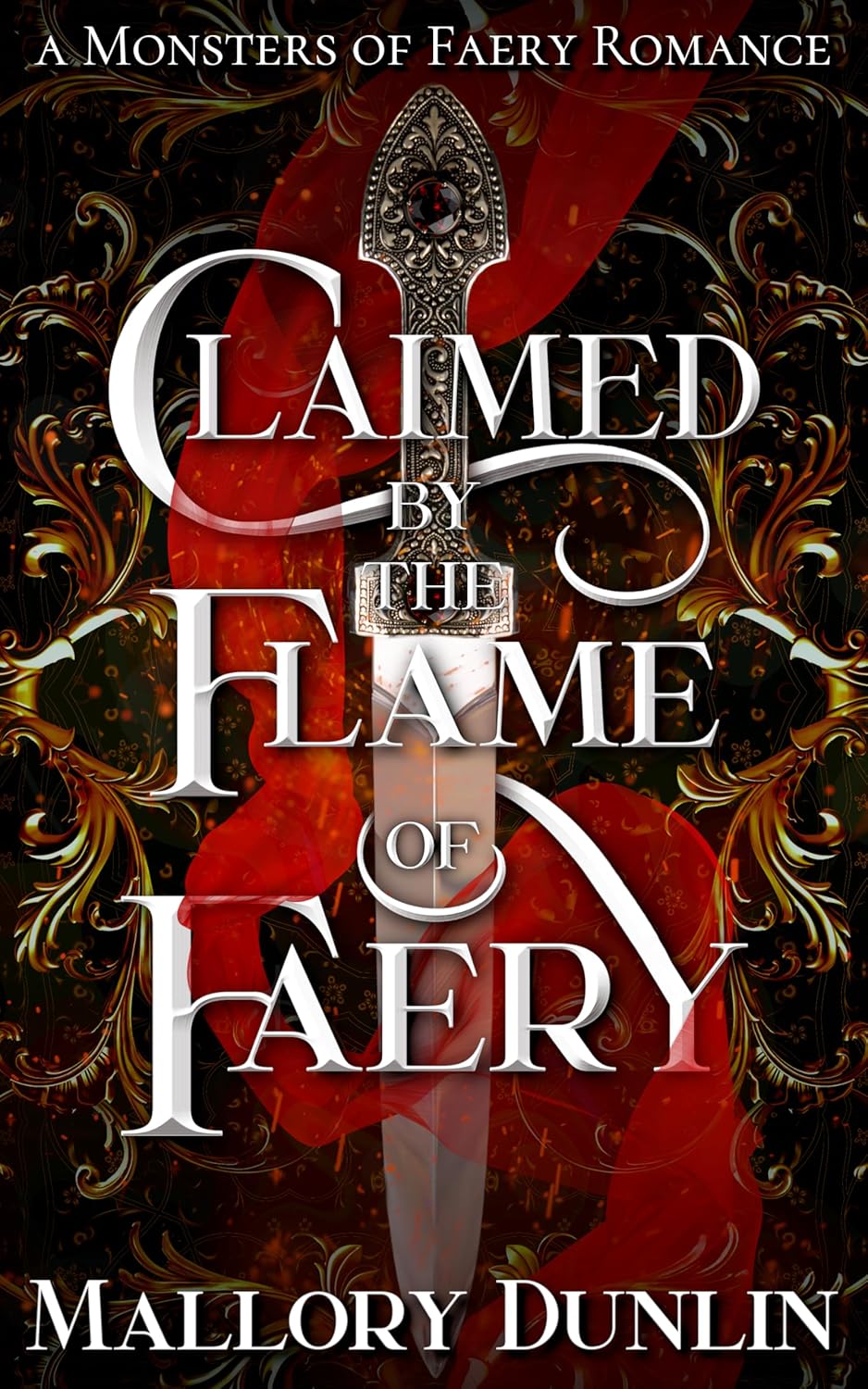 Claimed by the Flame of Faery: A Fae Dark Fantasy Romance (Monsters of ...