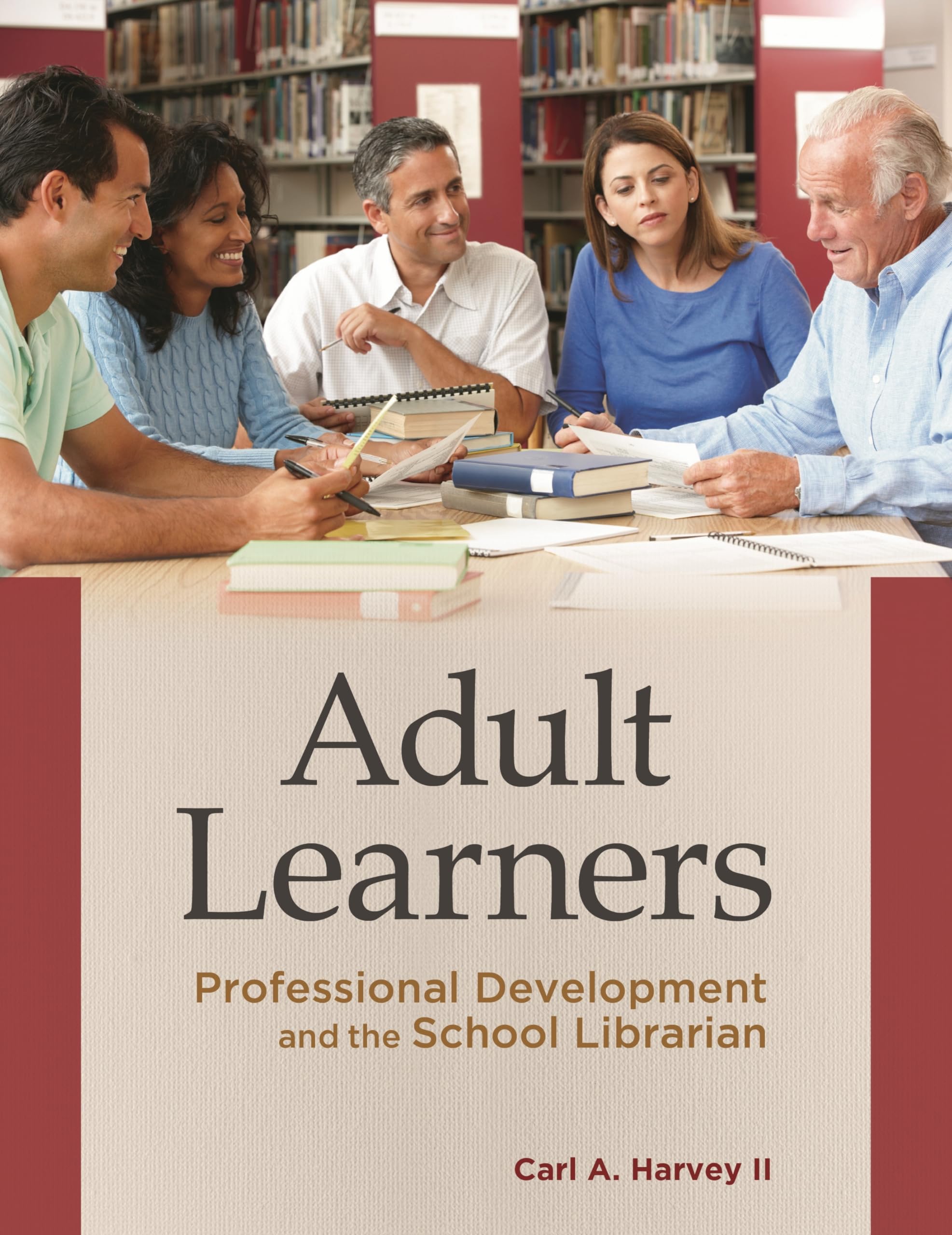 Adult Learners: Professional Development and the School Librarian: Carl ...