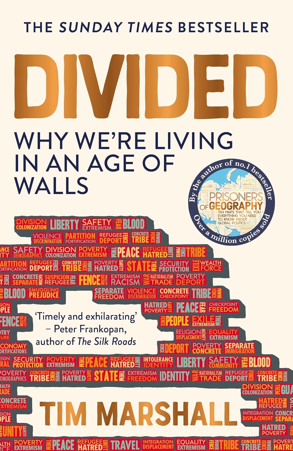 Divided: Why We're Living in an Age of Walls - from the author of the ...