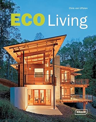 Eco Living (Architecture in Focus): van Uffelen, Chris: 9783037681497 ...