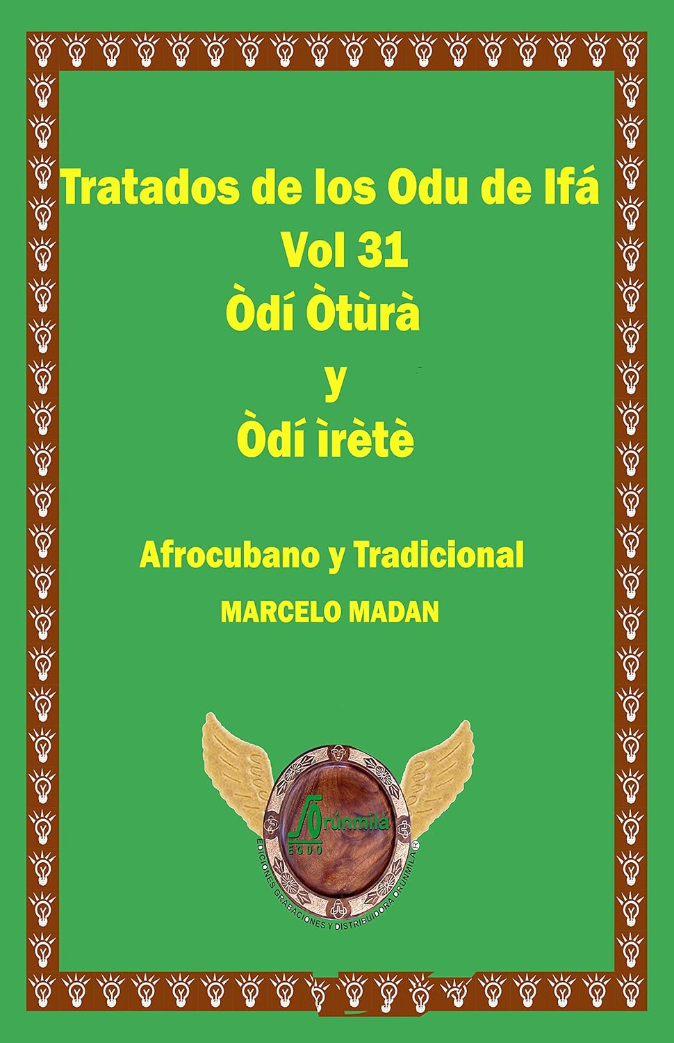 Amazon.com: TRATADO ODU IFA VOL. 31 ODI OTURA Y ODI IRETE (TRATADO DE ...