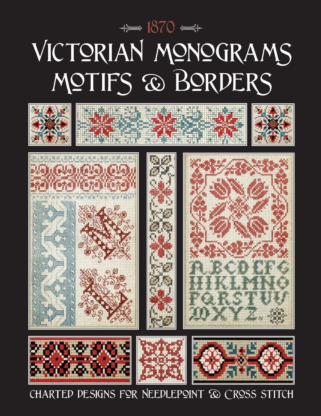 Victorian Monograms Motifs & Borders: Charted Designs for Needlepoint ...