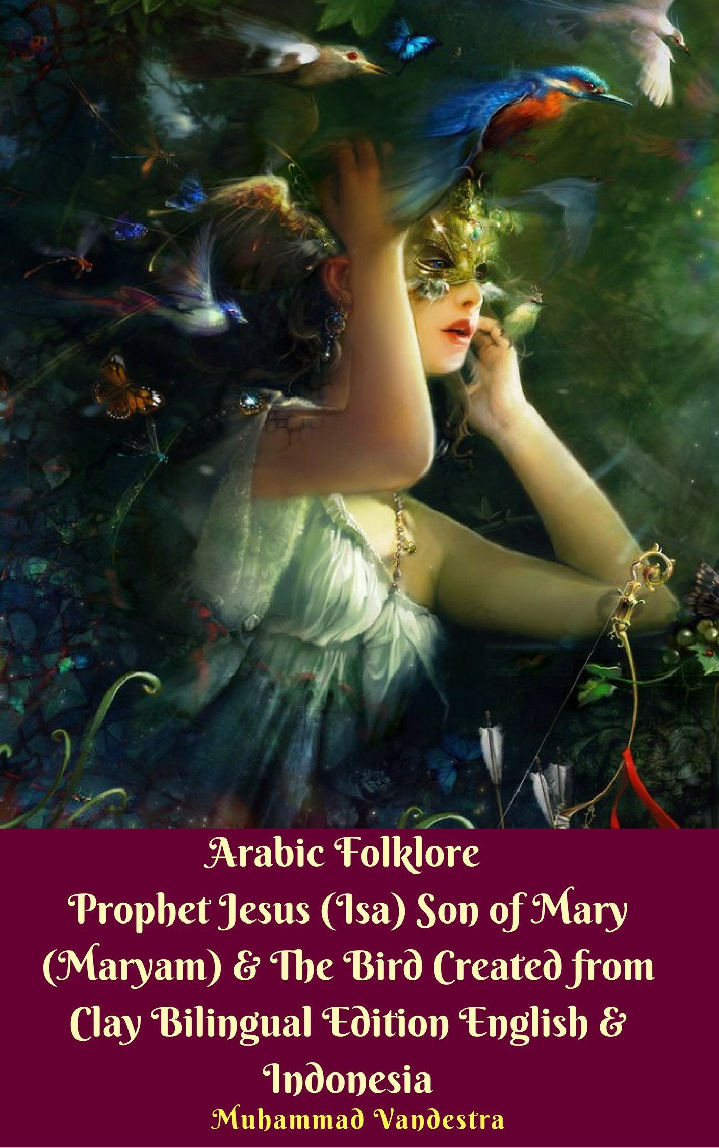 Buy Arabic Folklore Prophet Jesus (Isa) Son of Mary (Maryam) & The Bird ...