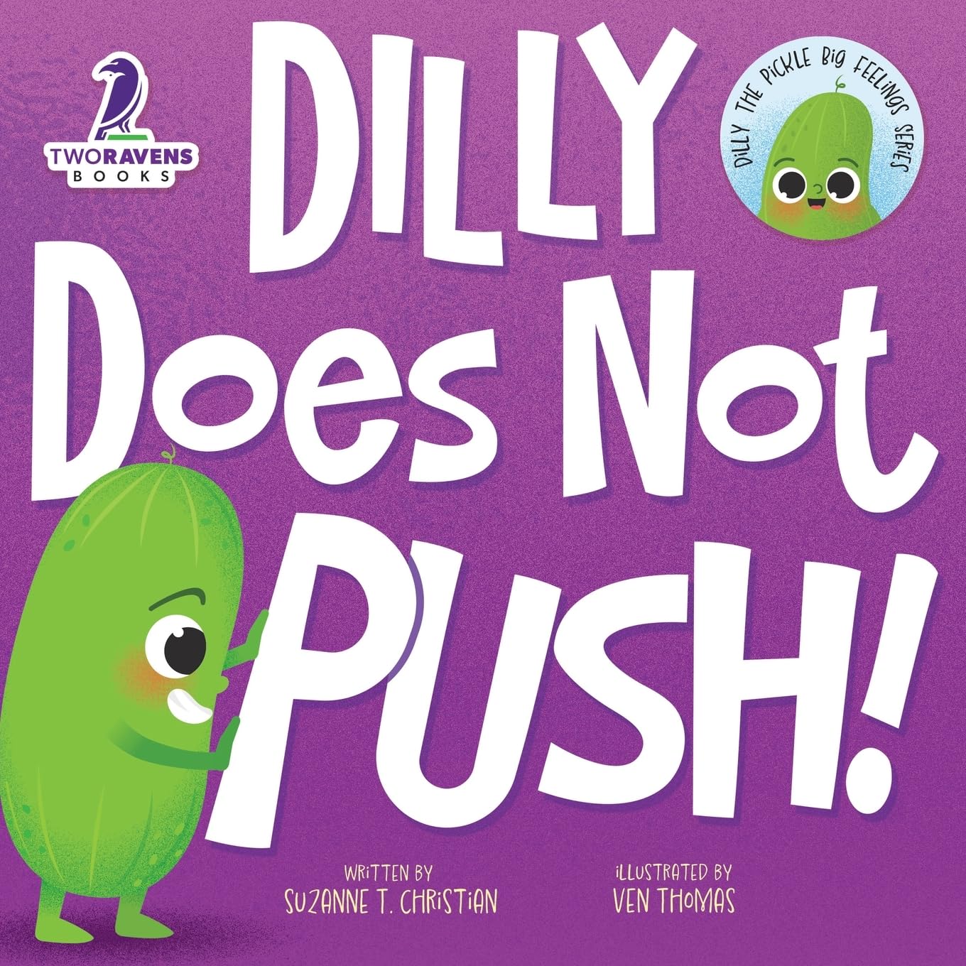 Dilly Does Not Push!: A Read-Aloud Toddler Guide About Pushing (Ages 2 ...